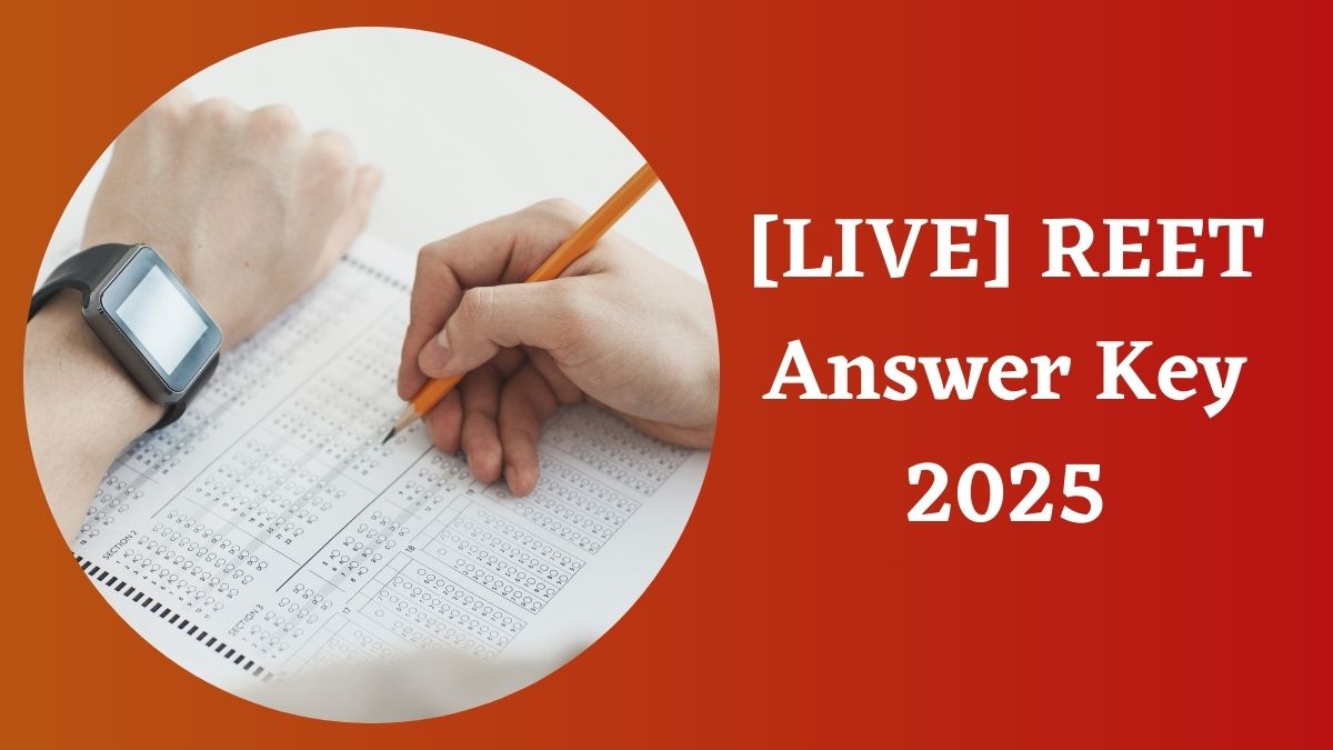 [लिंक आउट] REET Answer Key 2025: रीट की उत्तर कुंजी जारी, यहाँ देखें ...